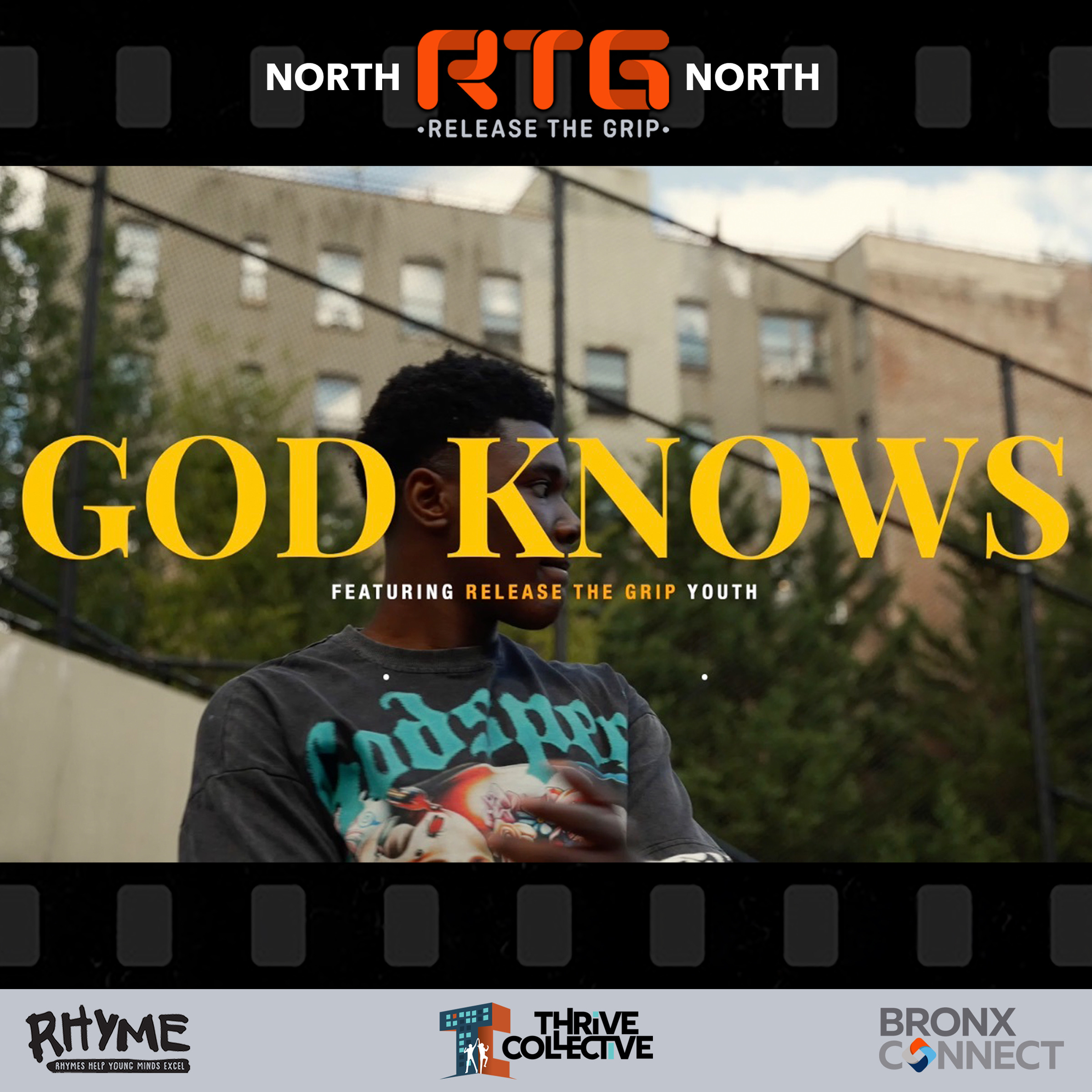 RHYME X BRONX CONNECT RTG NORTH "GOD KNOWS" - Thrive Collective